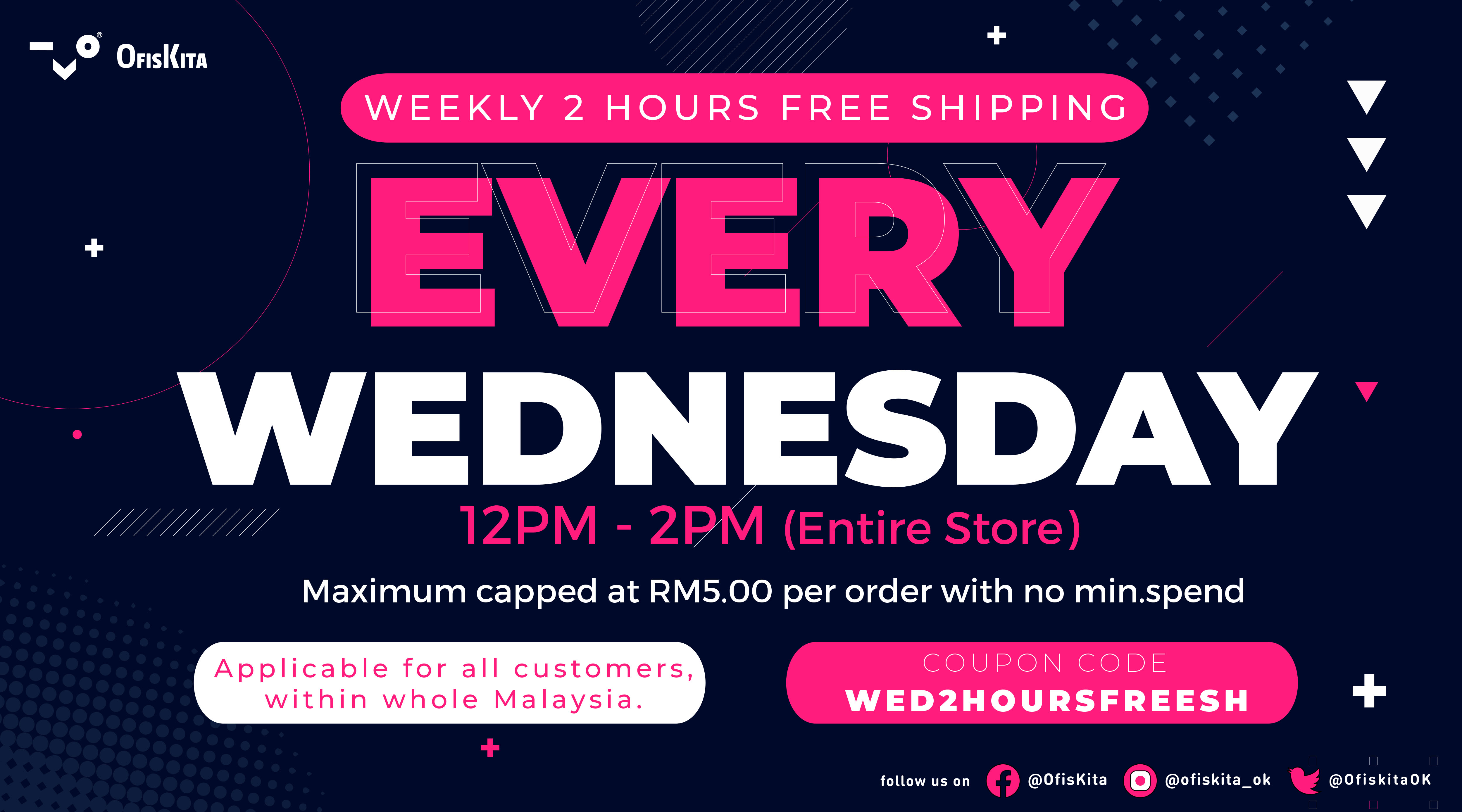 Wednesday 2 Hours Free Shipping Program | OFISKITA